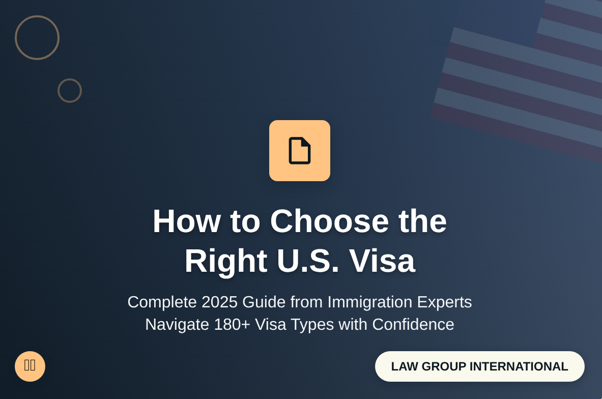 U.S. Visa Guide 2025: Which visa type is right for you? | Law ...